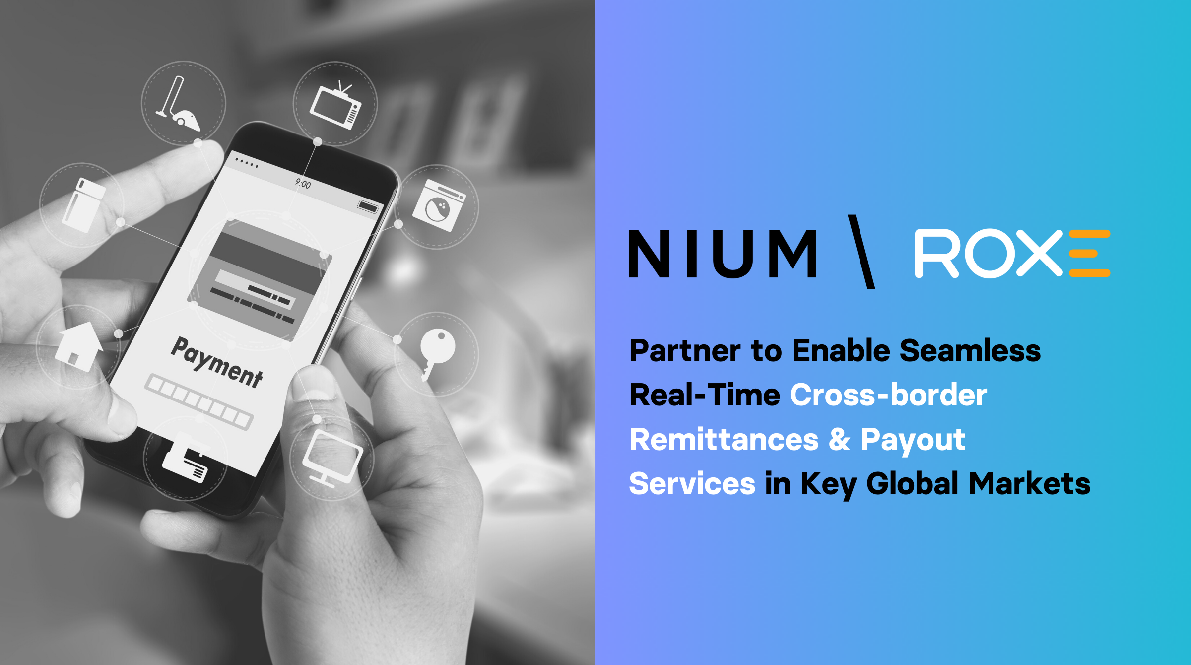 Roxe and Nium Power Seamless Real-Time Cross-Border Remittances - Nium