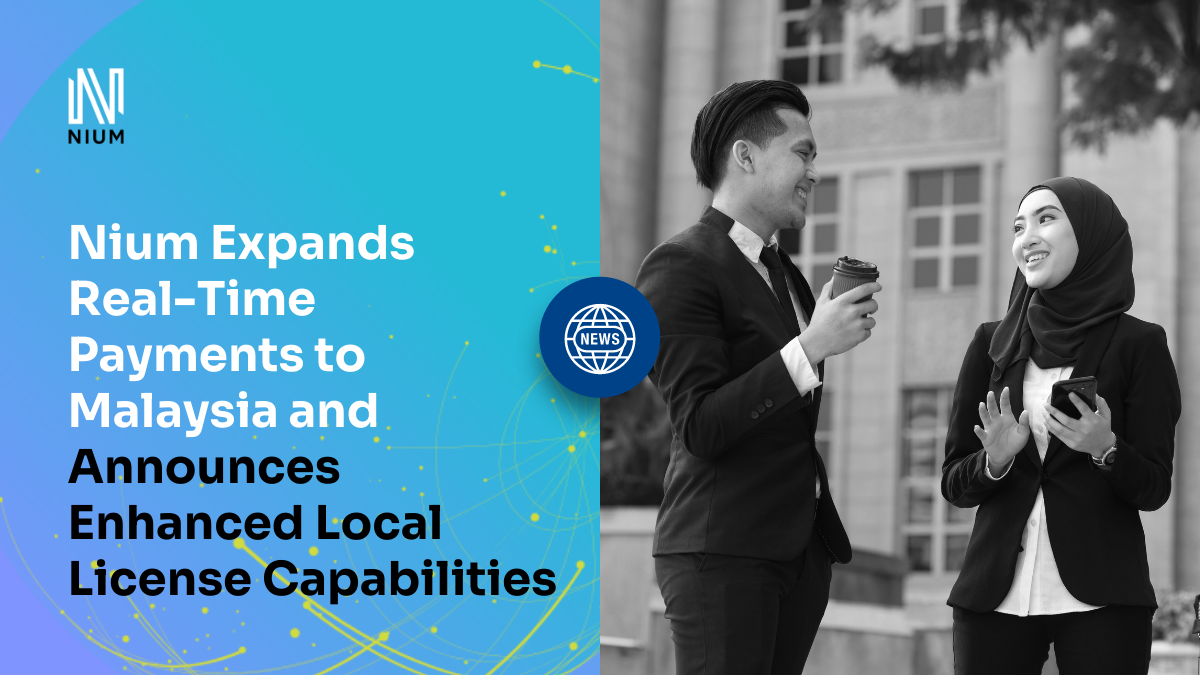 Nium Expands Real-Time Payments in Malaysia | Nium