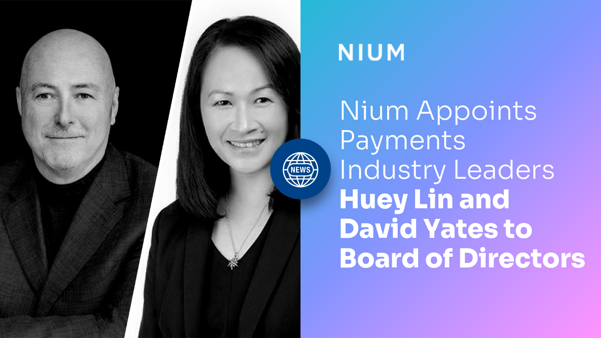 Huey Lin and David Yates Nium Board of Directors | Nium