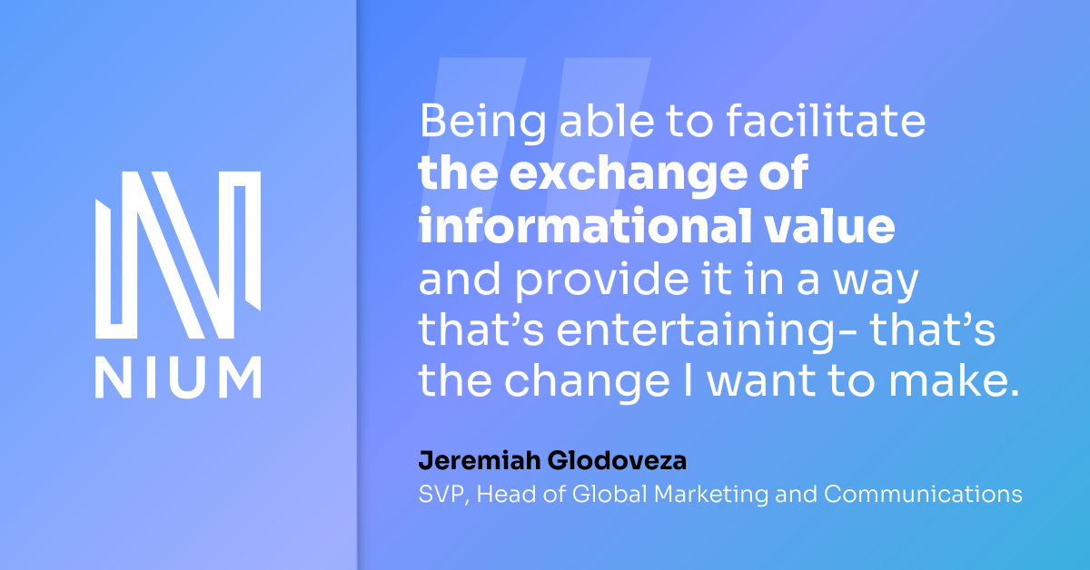 Leadership Lessons with Change Makers at Nium: Jeremiah Glodoveza (SVP, Global Head of Marketing ...