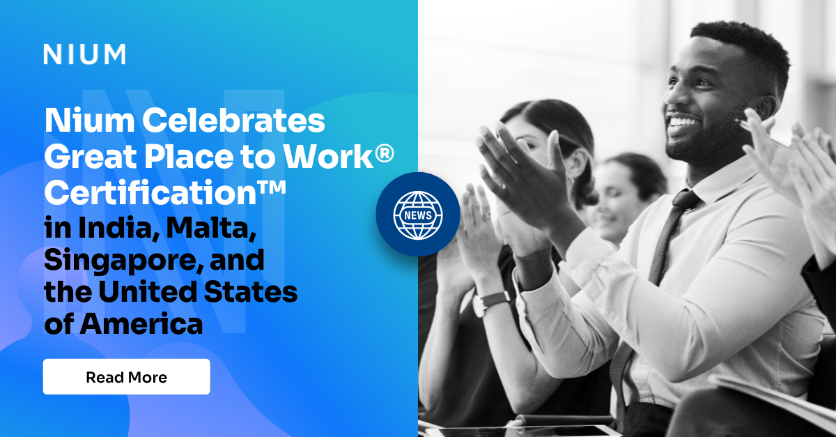 Nium Celebrates Great Place to Work® Certification™ in India, Malta ...